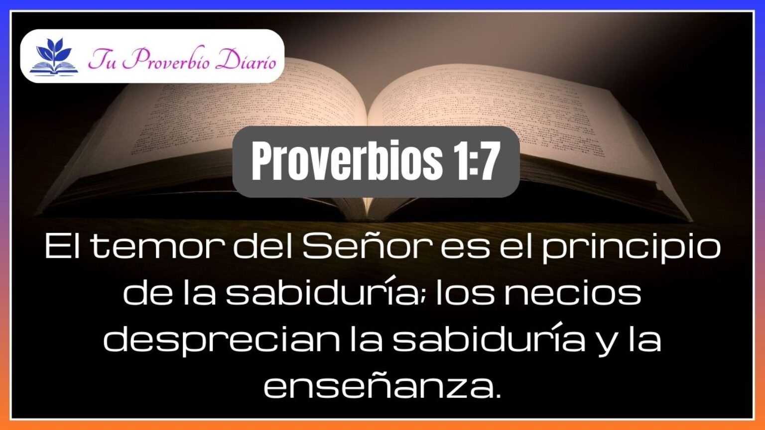 ≫ Reflexión sobre el Temor a Dios | Explicación de Proverbios 1:7