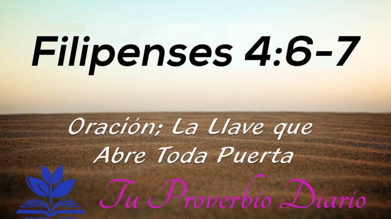 Por nada estéis afanados | Reflexión sobre Filipenses 4:6-7 - Tu Proverbio Diario